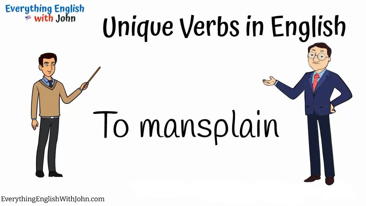 To Mansplain: Learn English Verbs Easily and Quickly #englishvocabulary ...