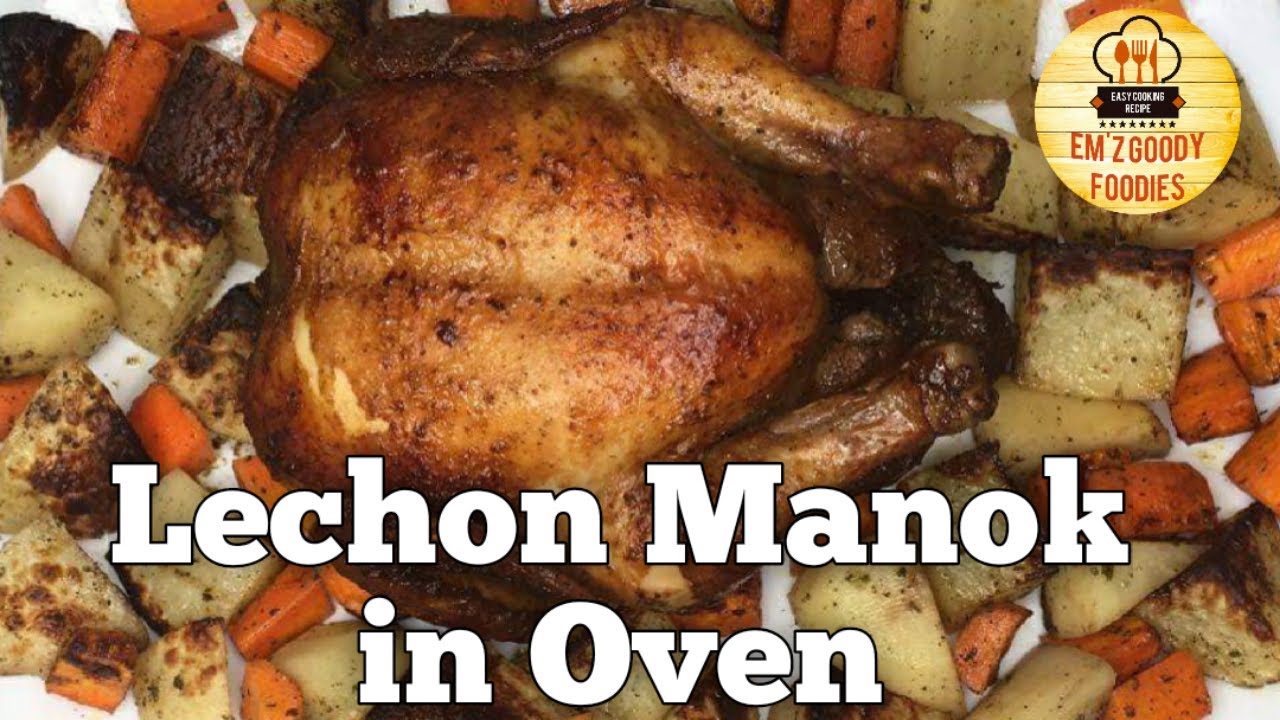 Lechon Manok in Oven | Roast Chicken | Em'z Goody Foodies - YouTube
