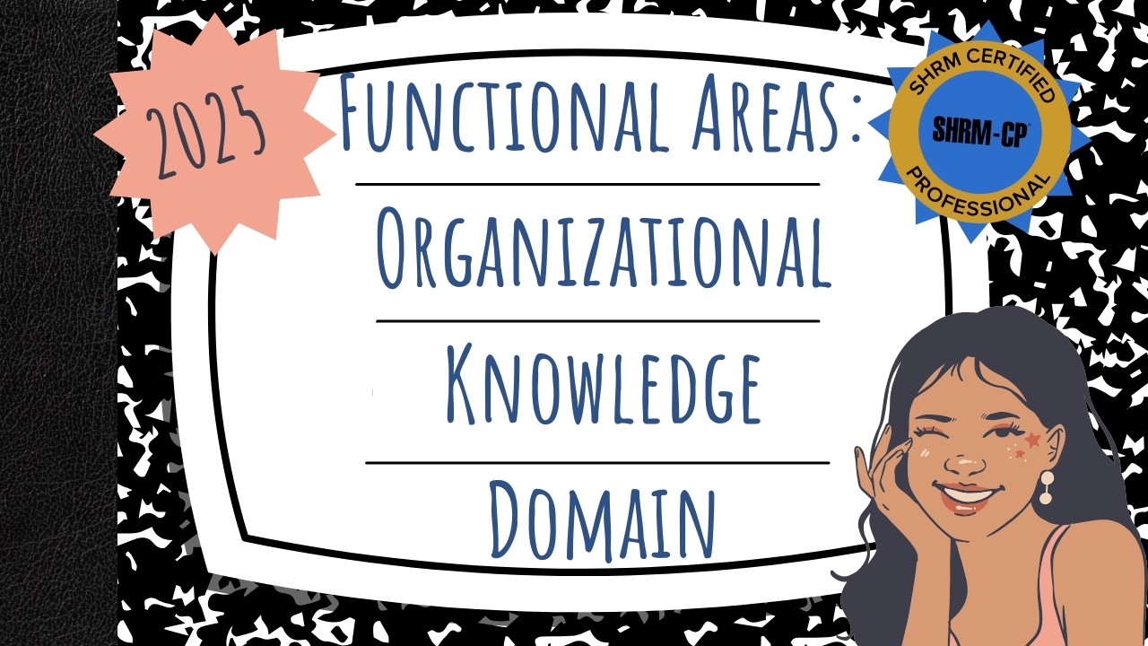 Study the 2025 SHRM BASK with Me | Functional Areas - Organization ...