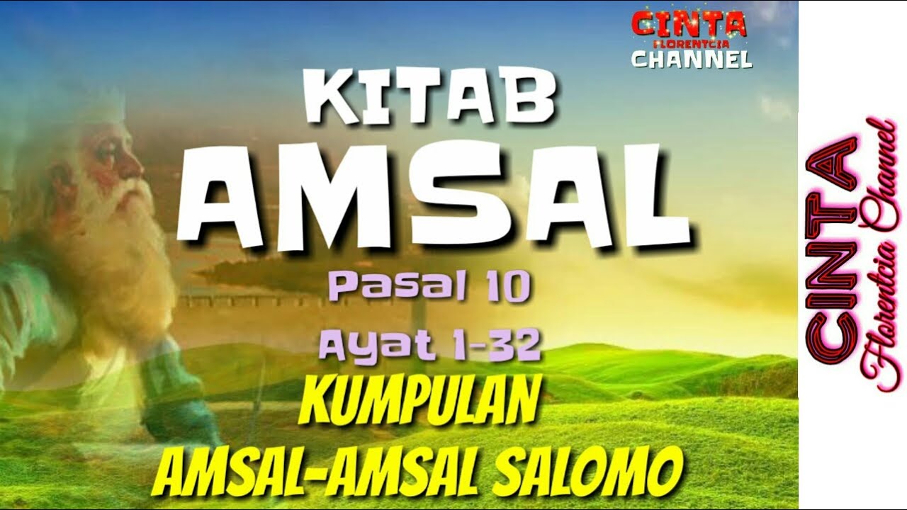 Alkitab Suara AMSAL 10 - KUMPULAN AMSAL-AMSAL SALOMO | Renungan CINTA ...