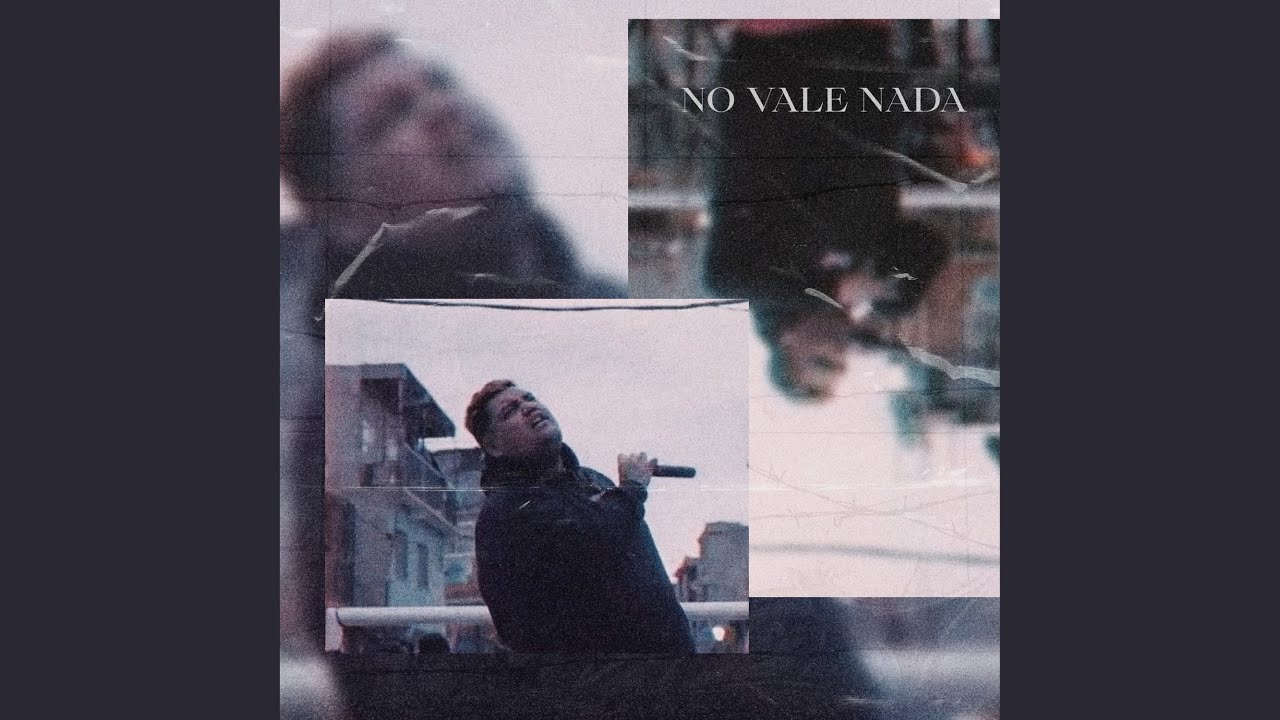 No Vale Nada - YouTube