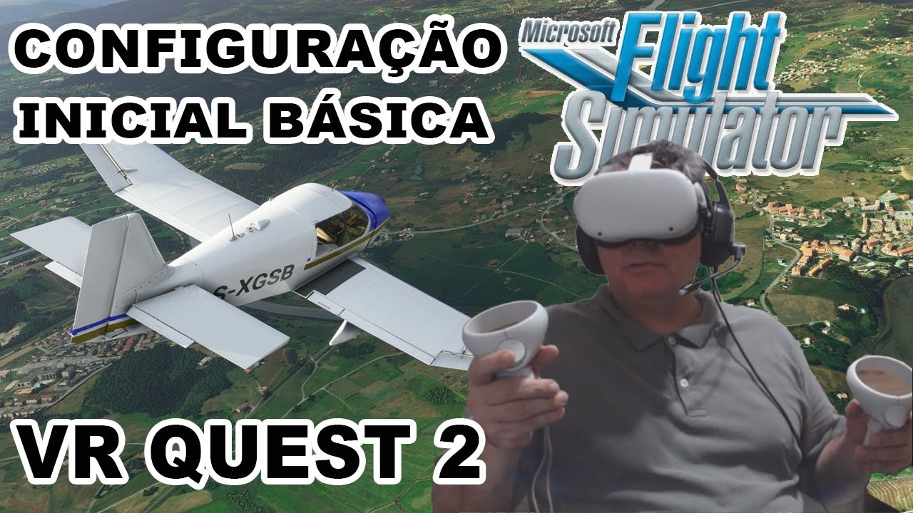 Configuração Inicial Básica no Flight Simulator VR Oculus Quest 2 #vr # ...