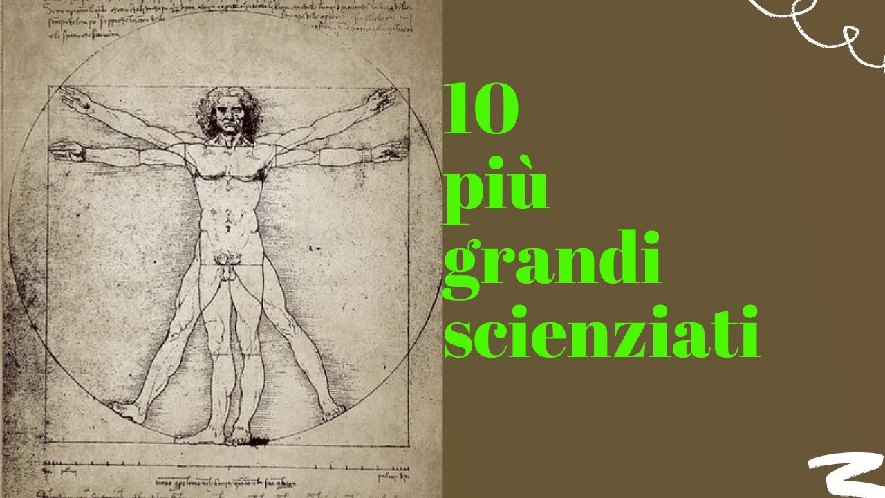 I 10 più grandi Scienziati della storia - YouTube