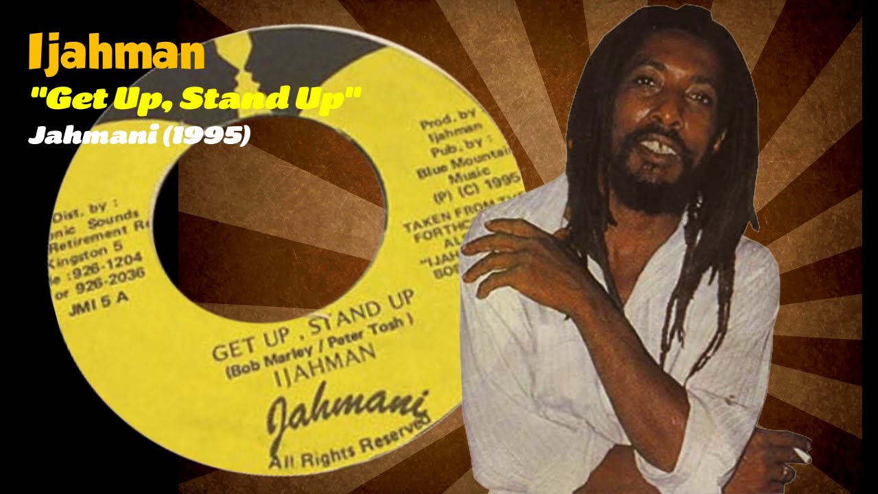 Ijahman - Get Up, Stand Up (Jahmani) 1995 - YouTube