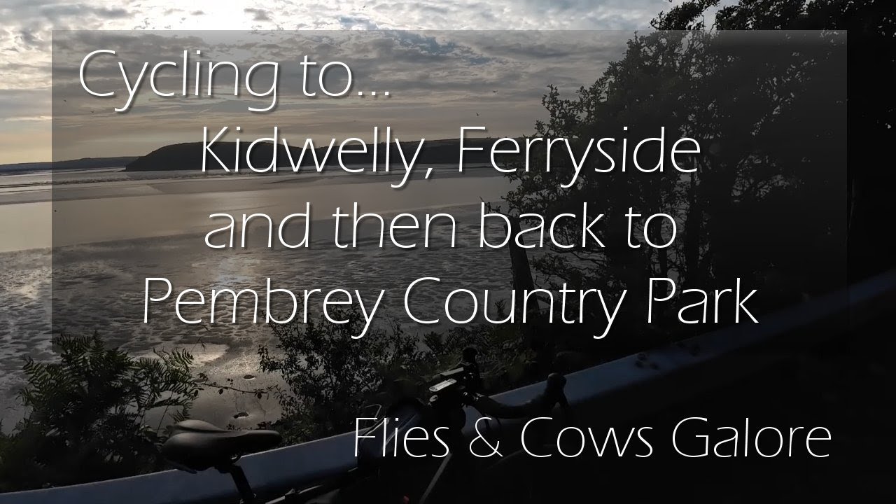 Cycling to Kidwelly, Ferryside and then back to Pembrey Country Park ...