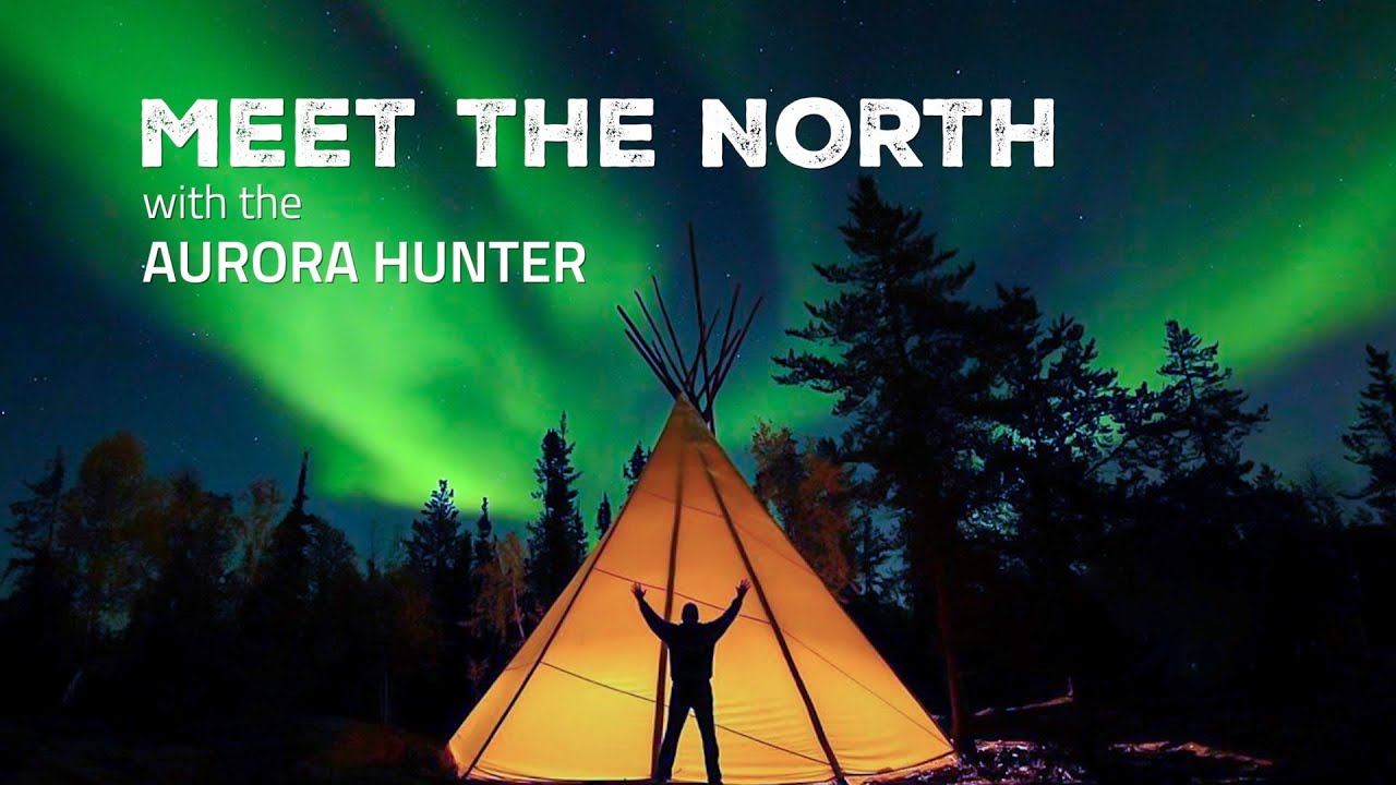 Meet The North | Hunting the World's Best Aurora - YouTube