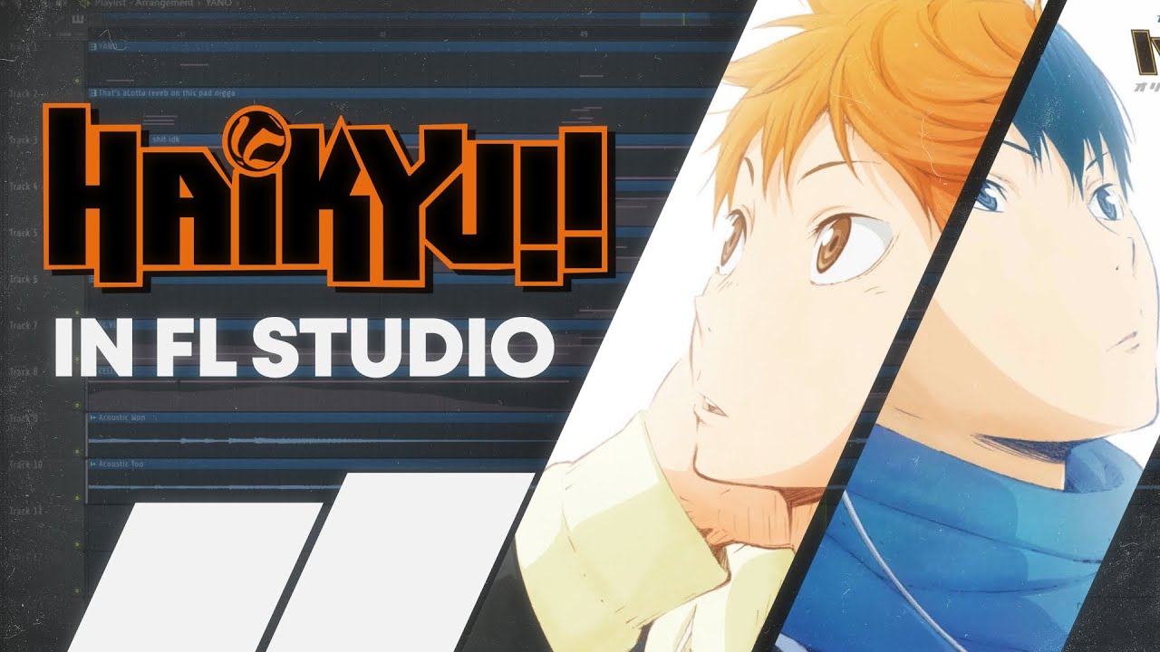 Chill & Relaxing Anime OST in FL Studio | ハイキュー!! Theme - YouTube