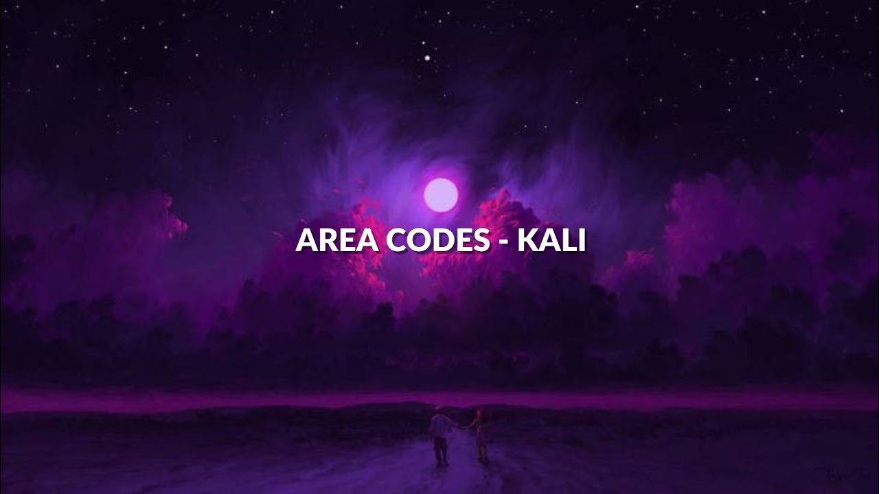 AREA CODES - KALI (LIRIK) - YouTube
