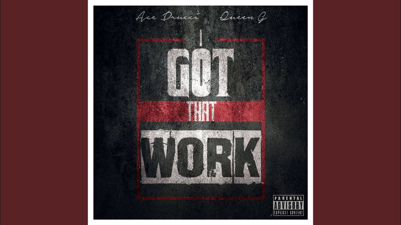 I Got That Work - YouTube