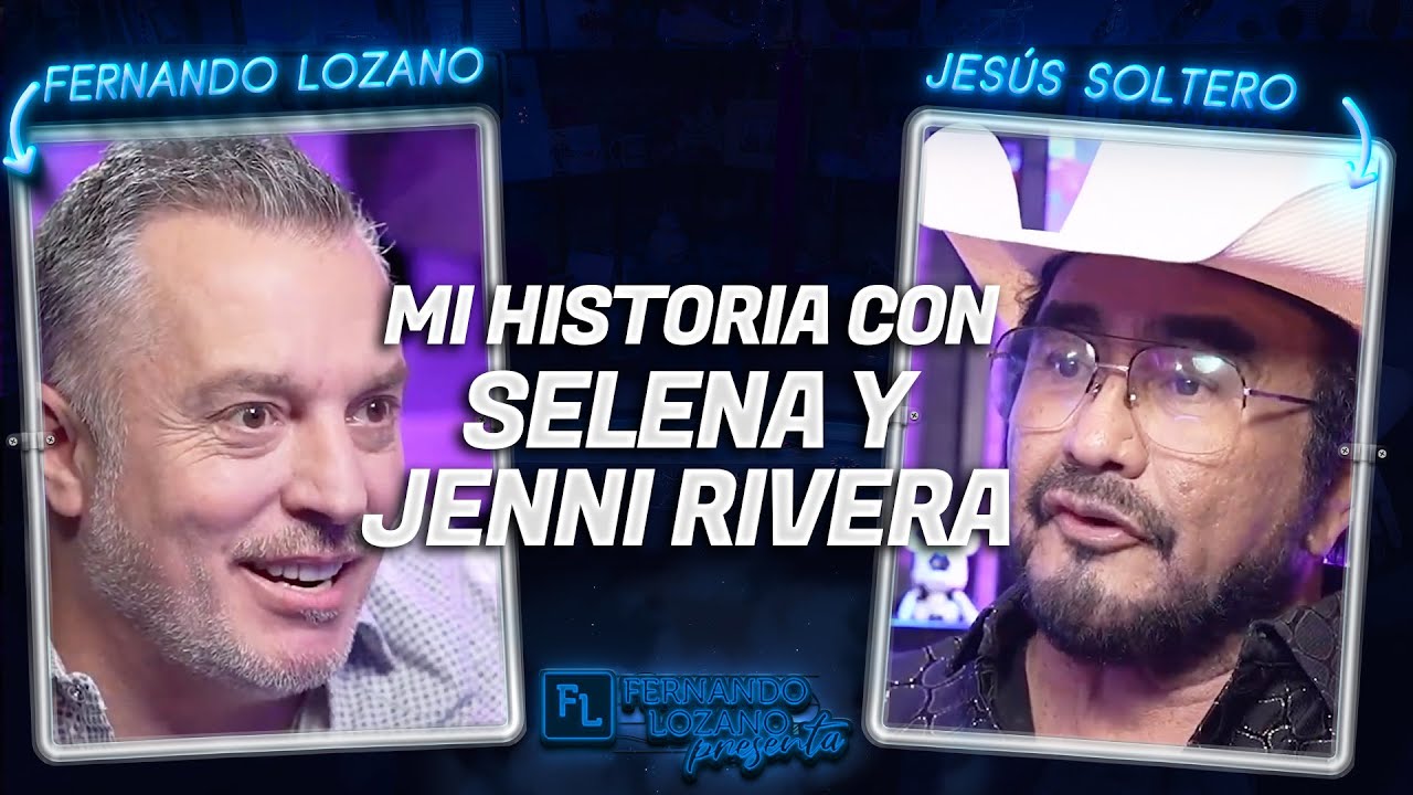 Mi historia con Selena y Jenni Rivera - Jesús Soltero - YouTube