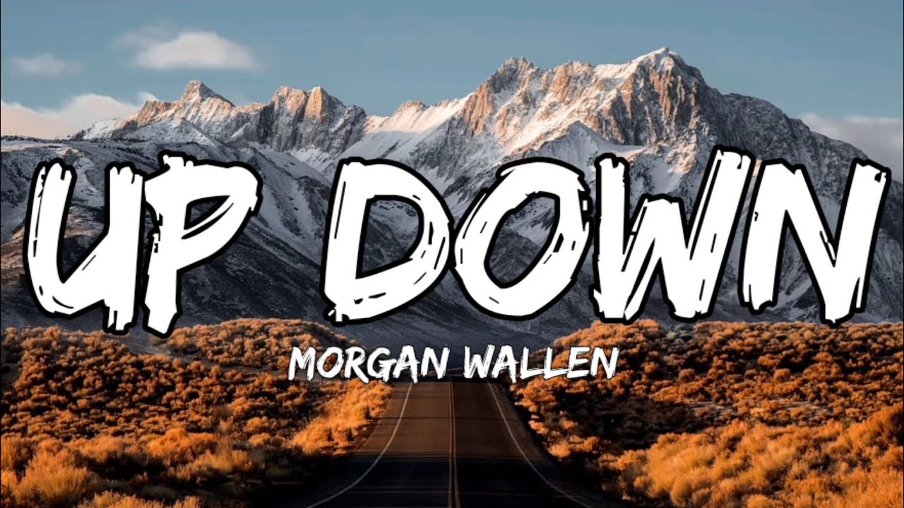 Morgan Wallen - Up Down ft. Florida Georgia Line (lyrics) - YouTube