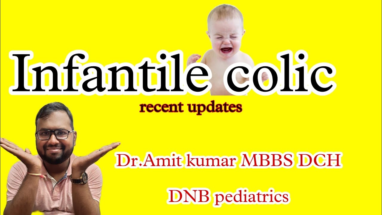 infantile colic recent update| #5minpediatrics #pediatrics - YouTube