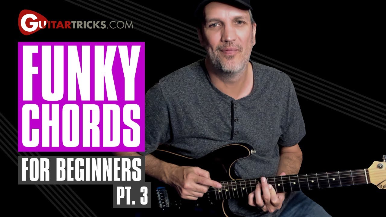 How To Play Funk Guitar - Part 3 | Guitar Tricks - YouTube
