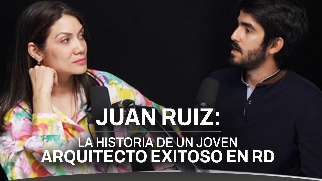JUAN RUIZ: LA HISTORIA DE UN JOVEN ARQUITECTO EXITOSO EN REPÚBLICA ...