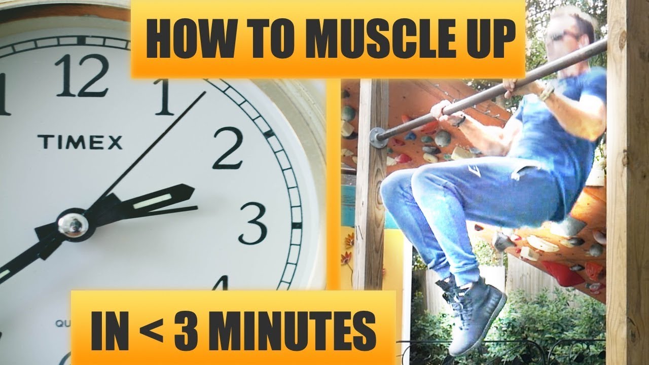 How To Muscle Up in Less than 3 Minutes - YouTube