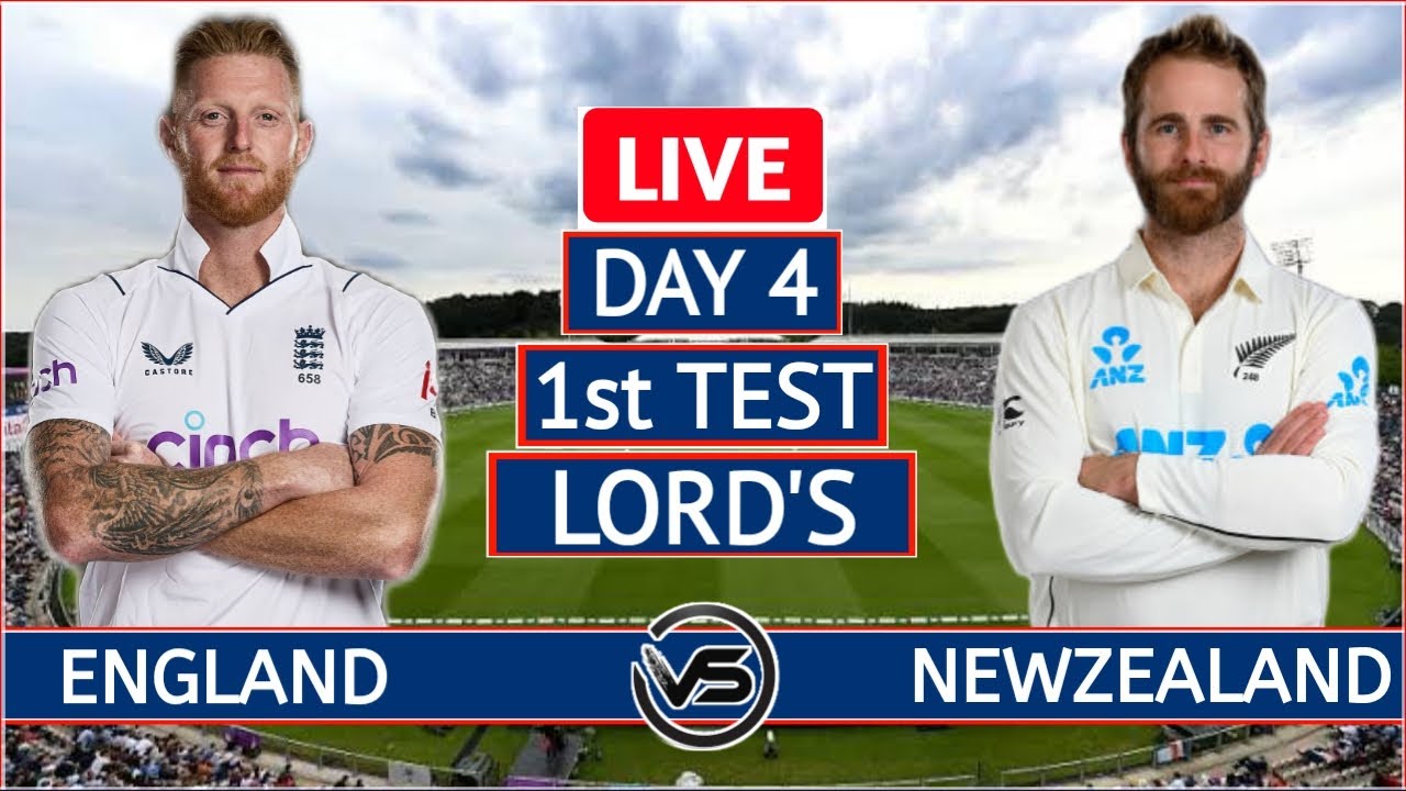 England vs New Zealand 1st Test Day 4 Live | ENG vs NZ 1st Test Live ...