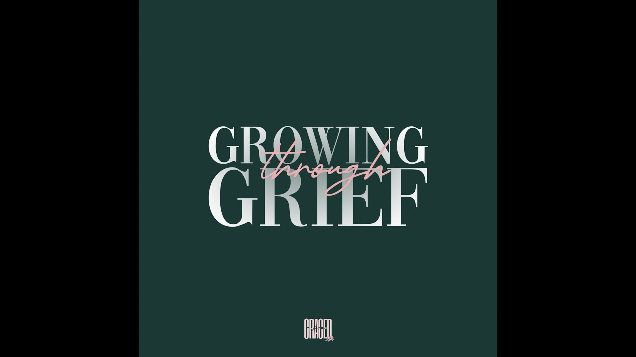 Growing Through Grief Challenge Oct 2024 - YouTube