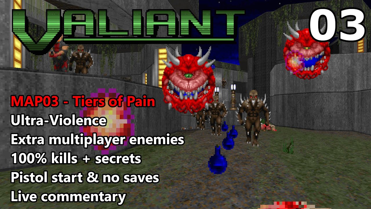 Doom II: Valiant - MAP03 (Tiers of Pain) - Blind Ultra-Violence Plus ...