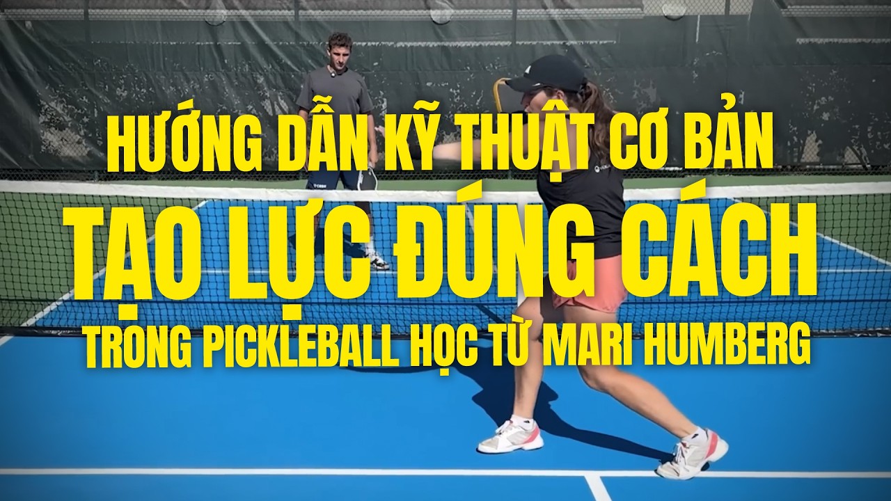 Tạo Lực Đúng Cách Trong Pickleball – Học Từ Mari Humberg - YouTube