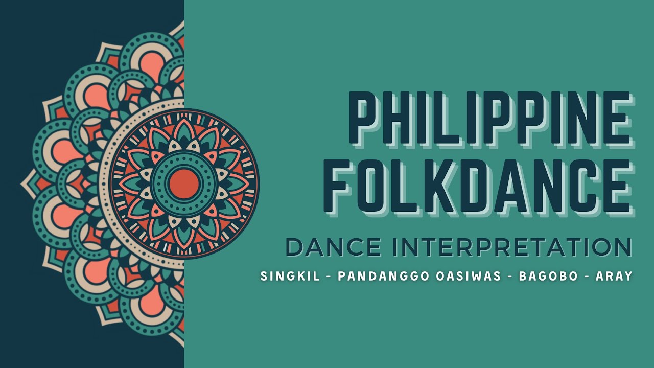 DANCE INTERPRETATION (SINGKIL-PANDANGGO OASIWAS-BAGOBO-ARAY) - YouTube