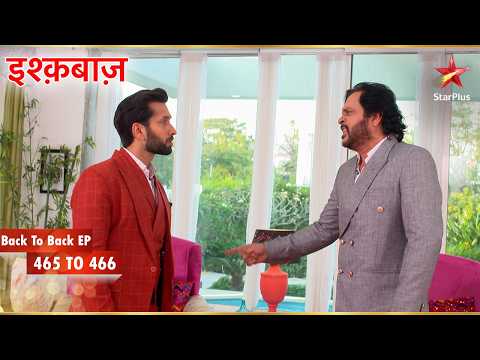 Shivaay and Anika: Rebuilding the Trust| Full Ep. 465 - 466 | Ishqbaaz