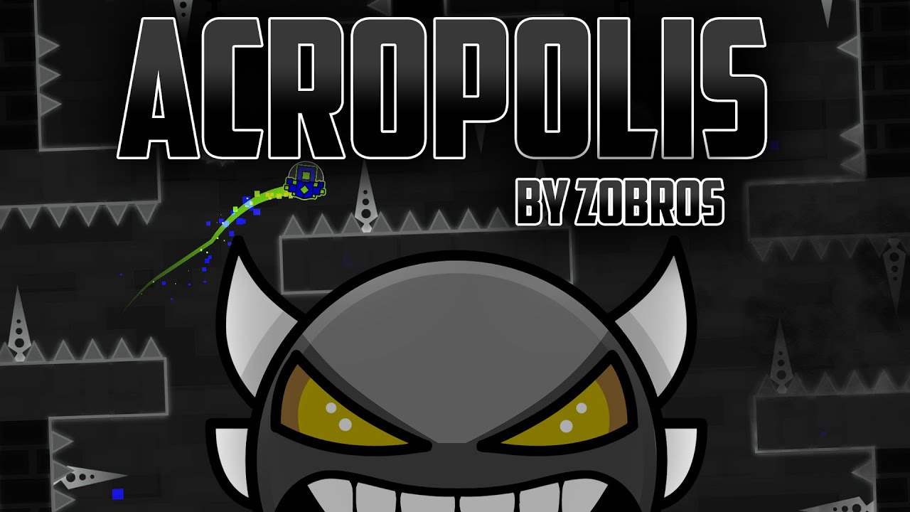 Acropolis [Insane Demon] - Zobros | Geometry Dash - YouTube