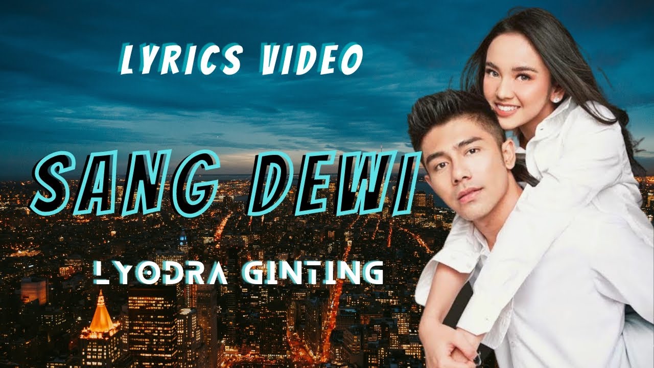 Sang Dewi - Lyodra Ginting (Lyrics / Lirik) Cover Female Version | Hits Music - Lagu Hit ...