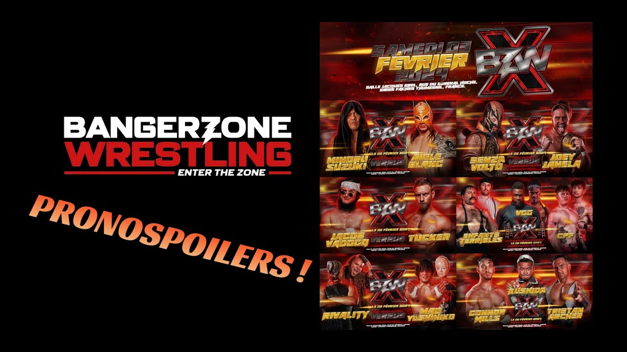 [PronoSpoilers] Pronostiques de BZW X - BANGERS EN VUES A LA BANGER ...