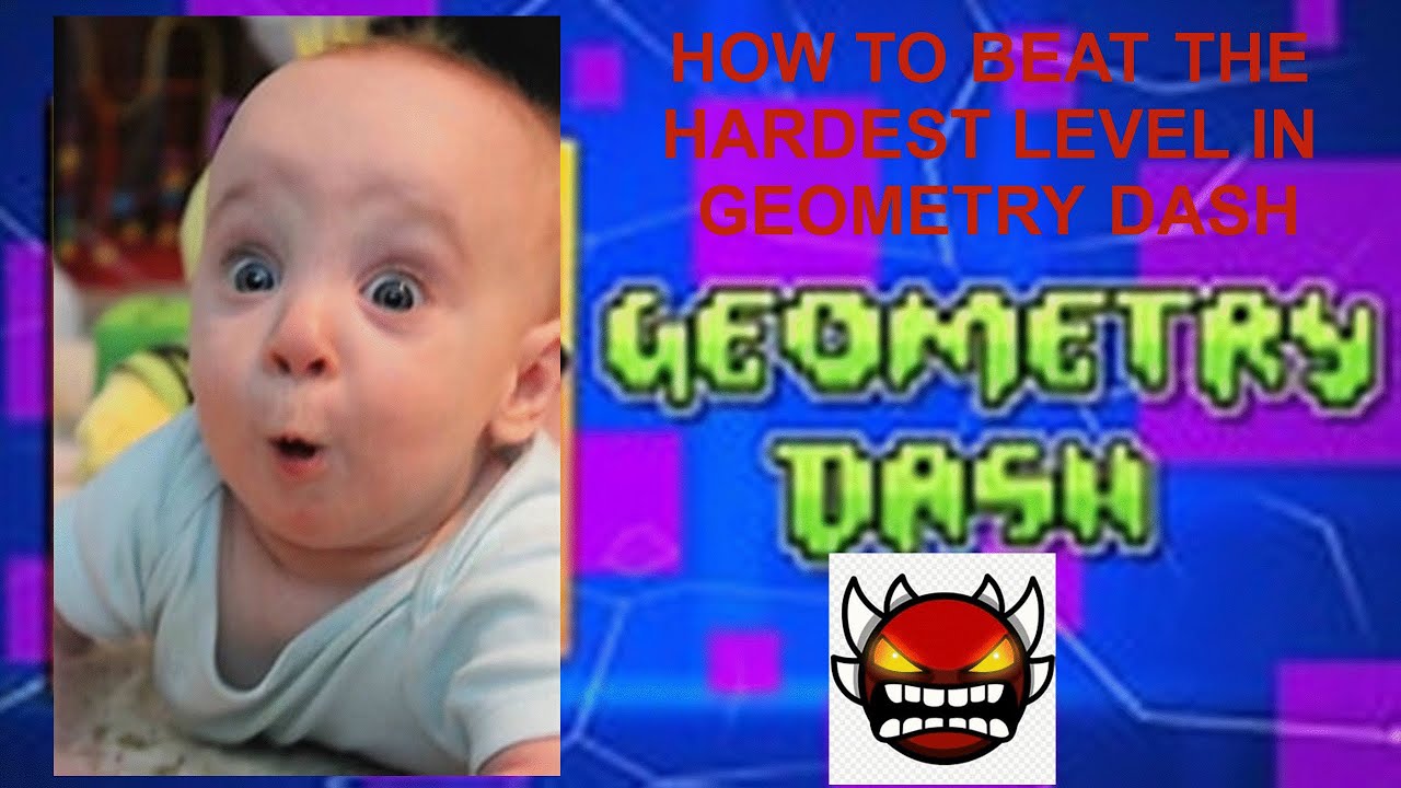 HOW TO BEAT THE HARDEST LEVEL IN GEOMETRY DASH - YouTube