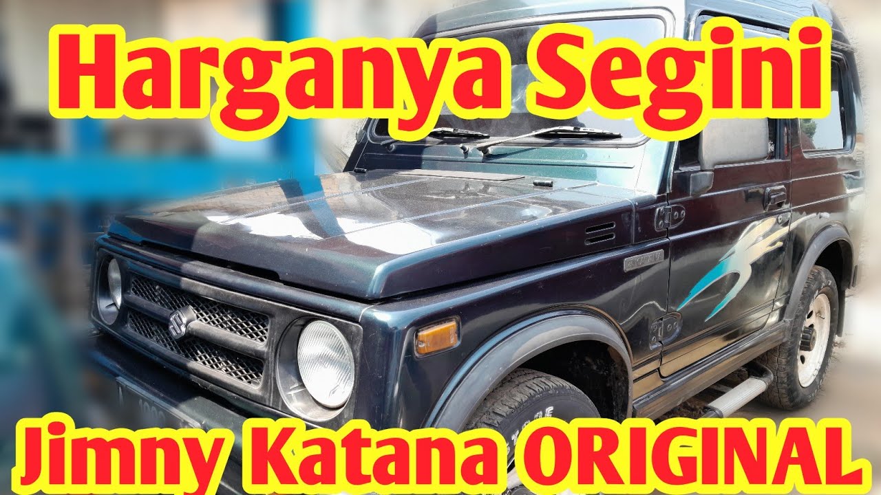 SUZUKI JIMNY KATANA ORIGINAL di Yakub Motor cek Harga Mobil Katana ...
