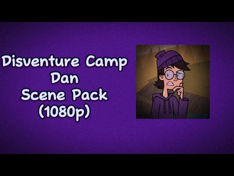Disventure camp Dan scenepack (1080p) - YouTube