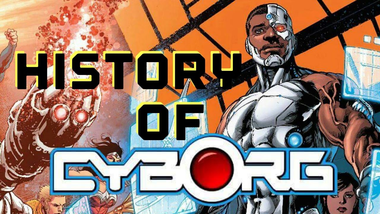 HISTORY OF CYBORG | EXPLORING COMICS - YouTube