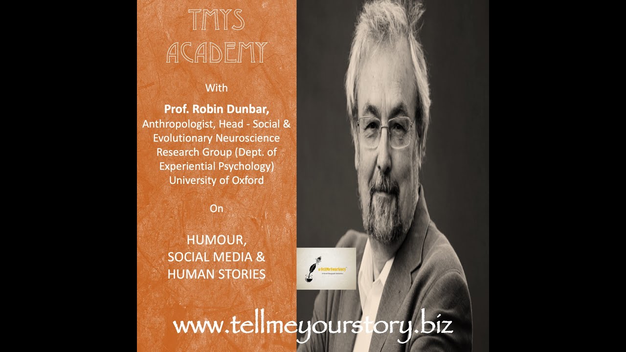 Prof. Robin Dunbar on HUMOUR IN THE AGE OF SOCIAL MEDIA AND HUMAN ...