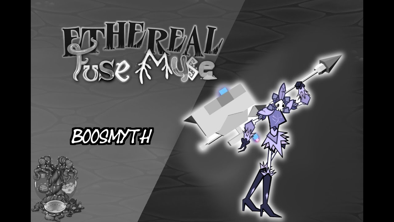 My Singing Monsters - Ethereal Fuse-Muse: Boosmyth (ANIMATED) (Ft ...