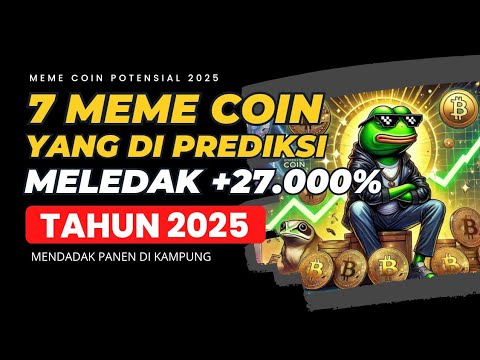 7 MEME COIN (Kripto) Yang Di Prediksi Meledak +27.000% Tahun 2025 - YouTube