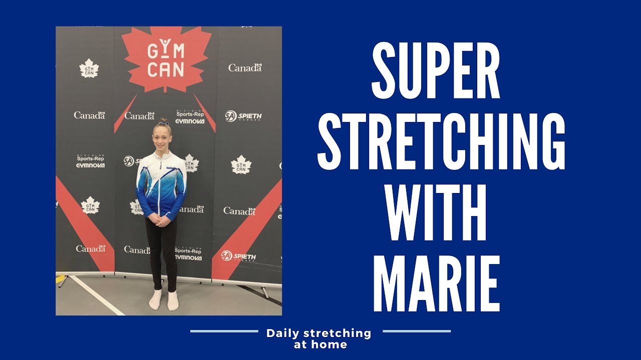 At home super stretching with Marie - YouTube