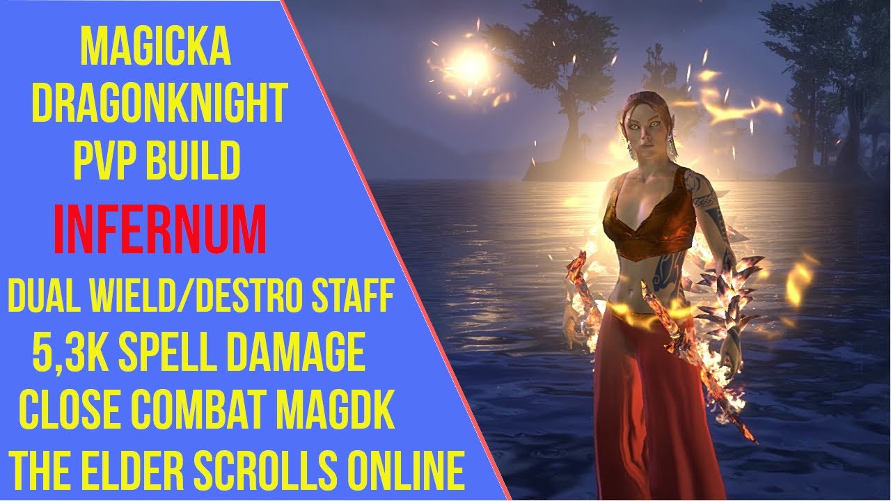ESO Magicka Dragonknight PVP Build - Infernum - Blackwood - YouTube