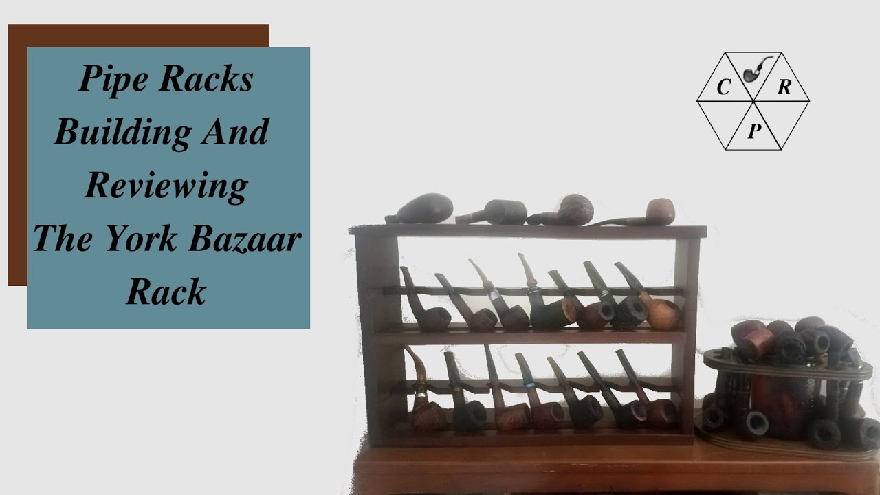 Pipe Racks: Building and Reviewing the York Bazaar Rack. Weekend Chat ...