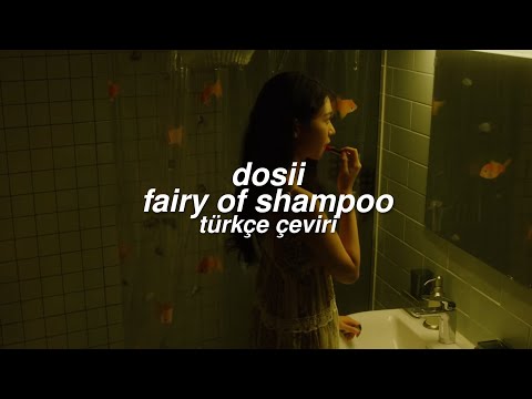 dosii - fairy of shampoo (türkçe çeviri)