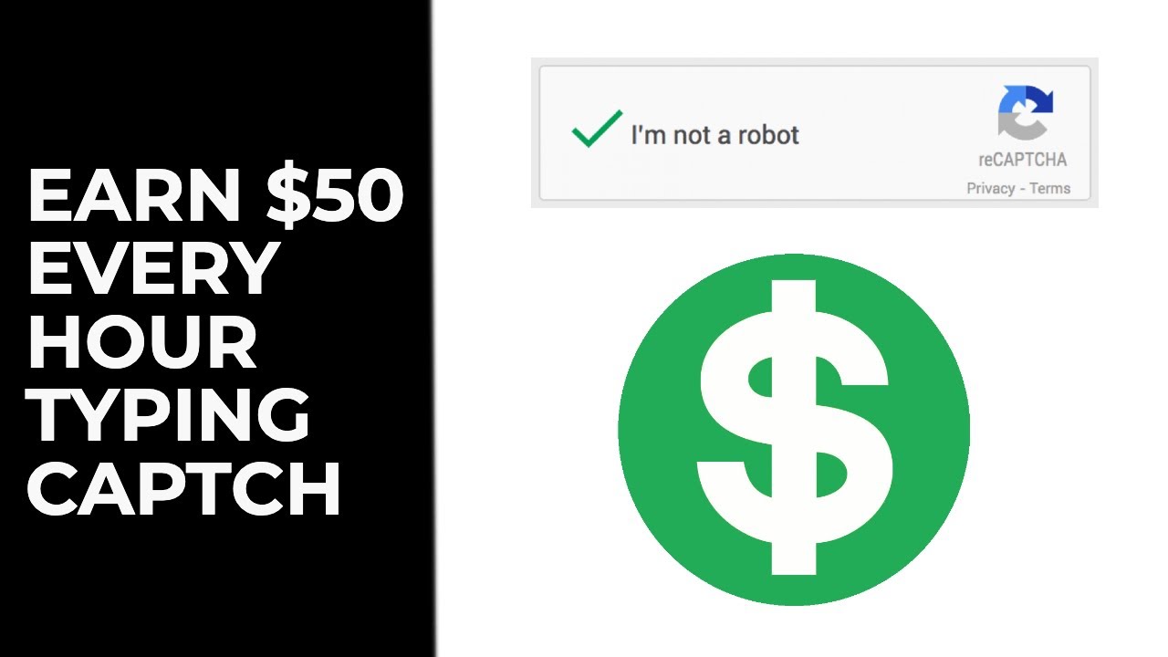 Earn $50 Every Hour TYPING CAPTCHAS | How To Make Money Online 2022 ...