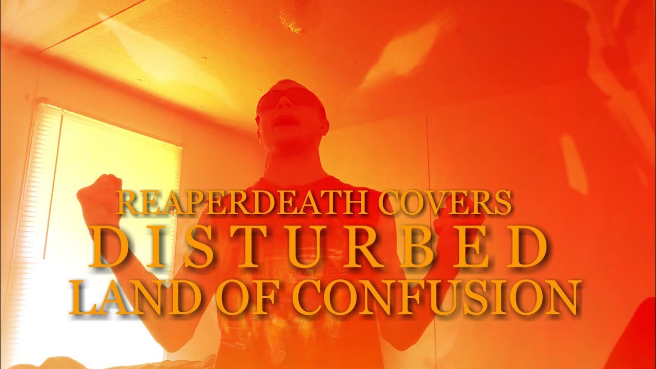TheReaperdeath Vocal Covers|Disturbed - Land Of Confusion - YouTube