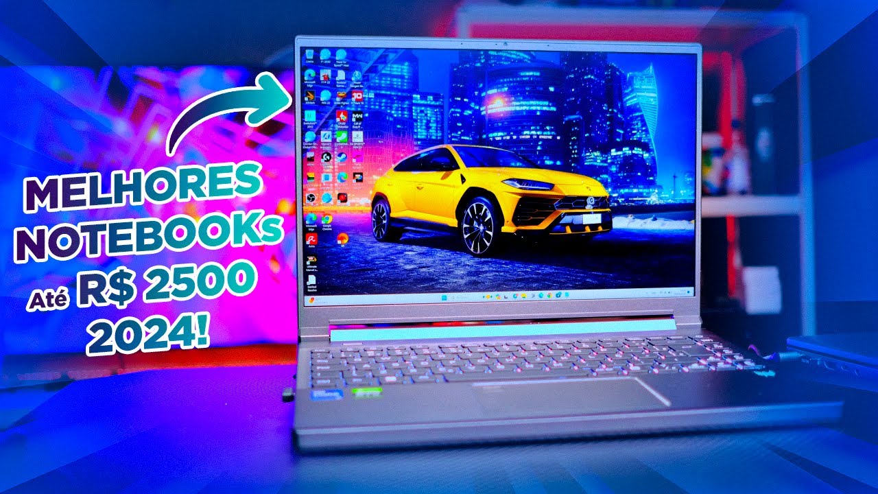 Os Melhores Notebooks até R$ 2500 em 2024 // TOP 5 OPÇÕES! - YouTube