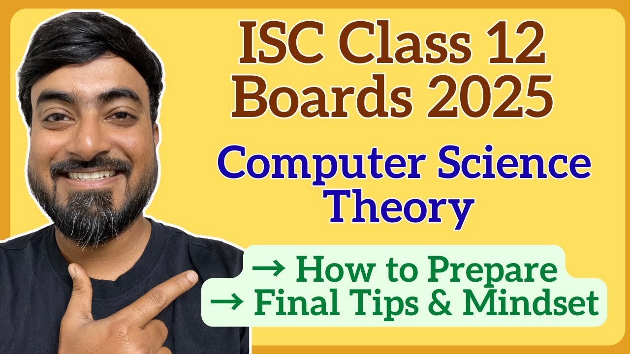 ISC Class 12 Computer Science Boards 2025 | How to Prepare | Exam Tips | Mindset - YouTube