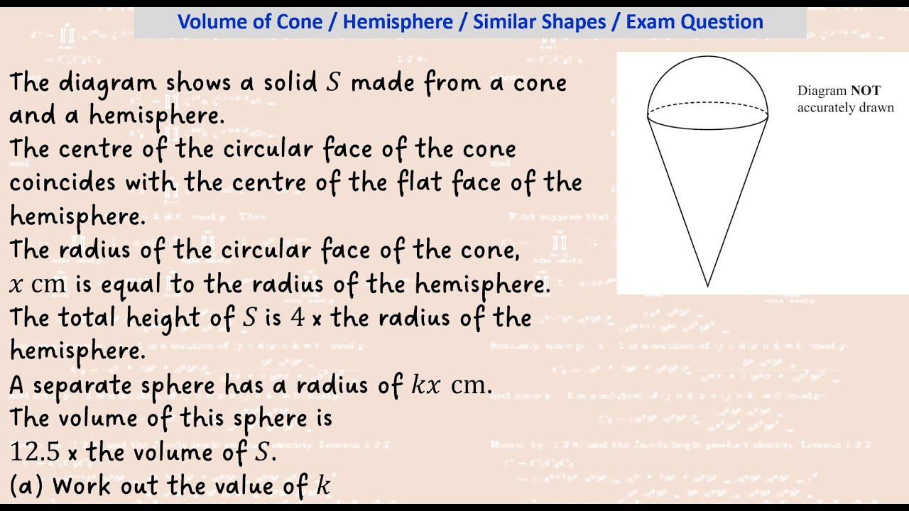 Volume of Cone / Hemisphere / Similar Shapes / Exam Question / Edexcel ...