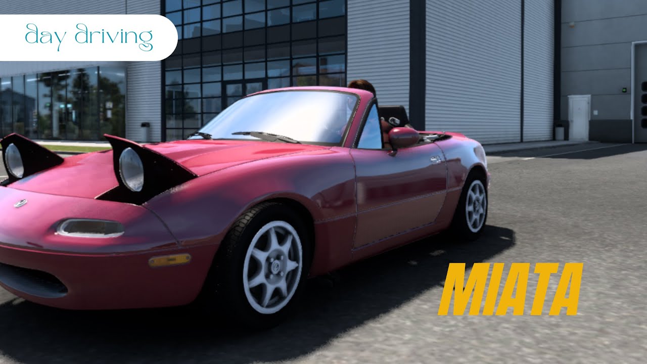 Mazda MX-5 Miata | Euro Truck Simulator 2 ( POV Driving ) - YouTube