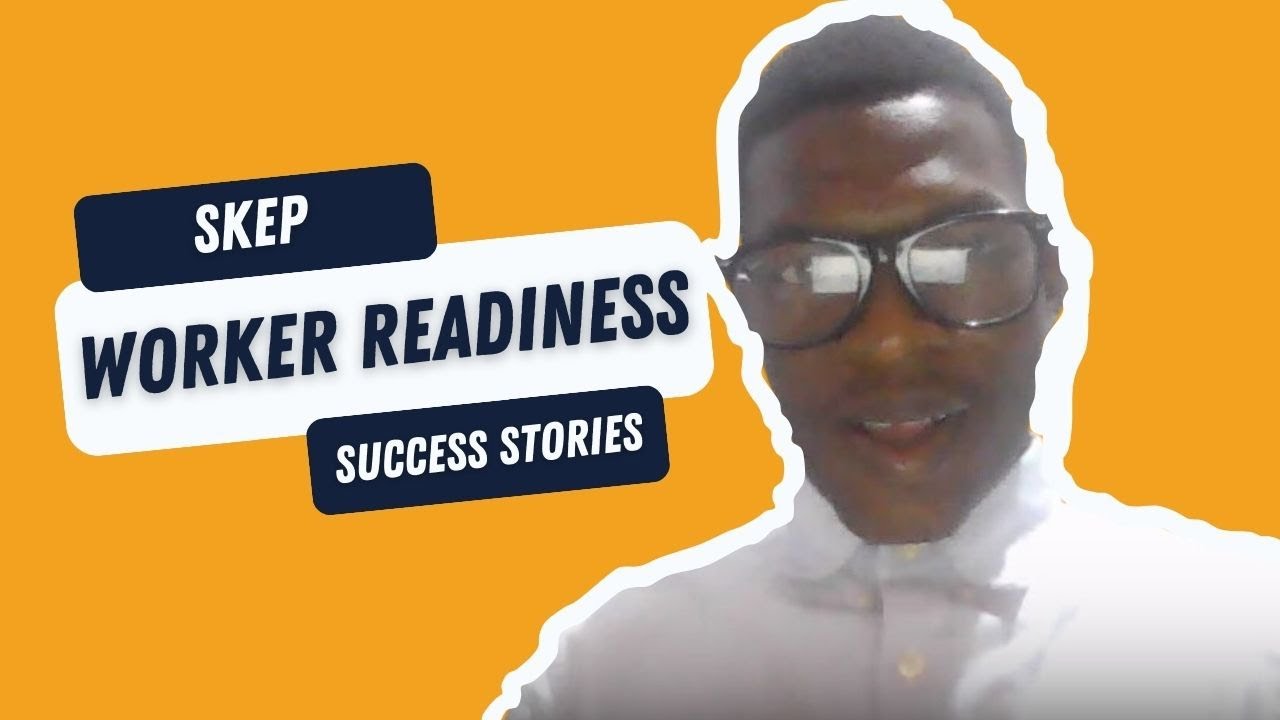 Skep Foundation worker readiness success stories - YouTube