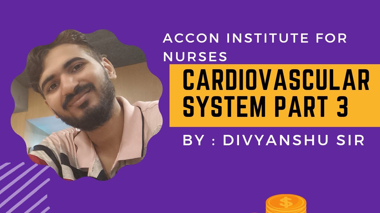 Cardio Vascular # Class 3 # ACCON INSTITUTE # NORCET # PGI # ESIC ...