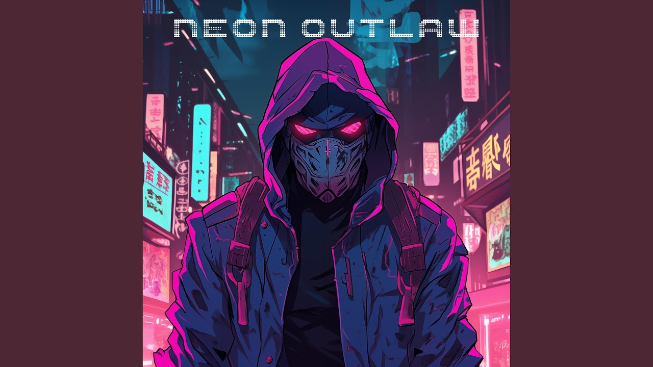 Neon Outlaw - YouTube