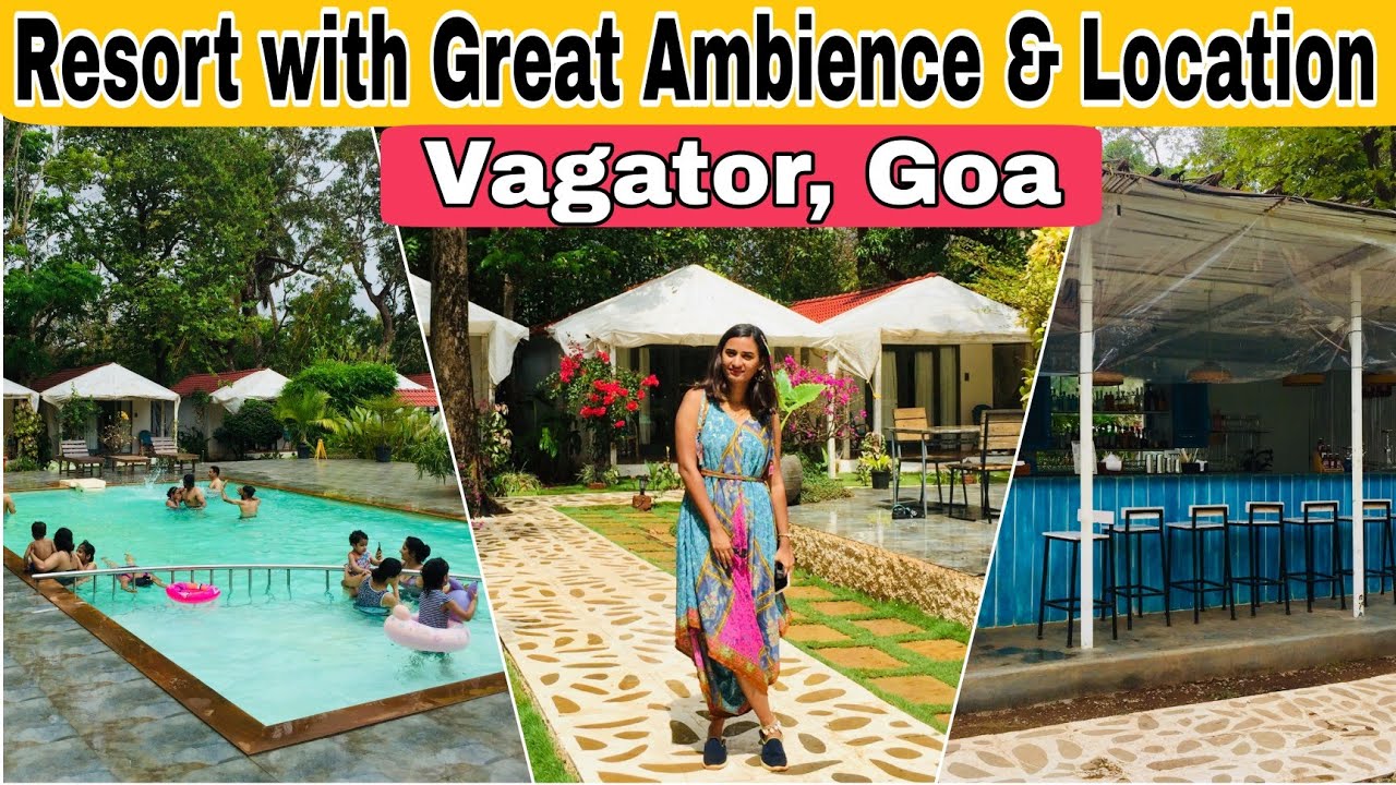 Resort with Great ambience & location in Goa | Best for families ...