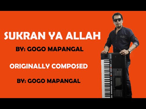 GOGO MAPANGAL- SUKRAN YA ALLAH